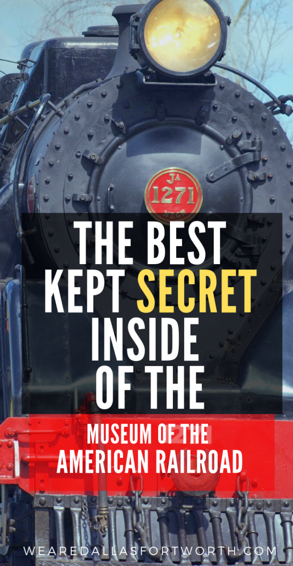 The Best Kept Secret Inside of the Museum of the American Railroad in ...